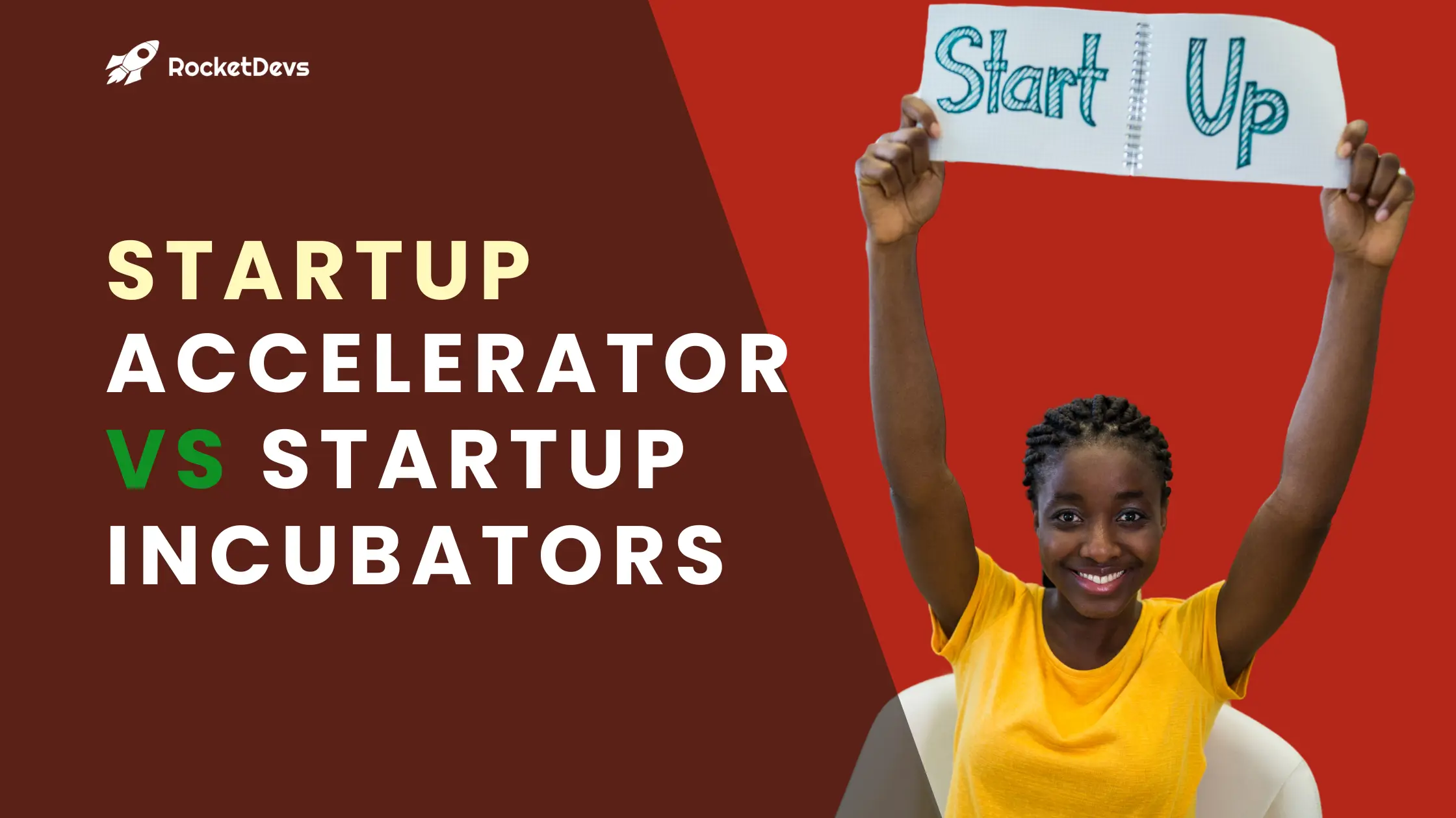 Startup Accelerator vs Incubator: Key Differences Blog | RocketDevs